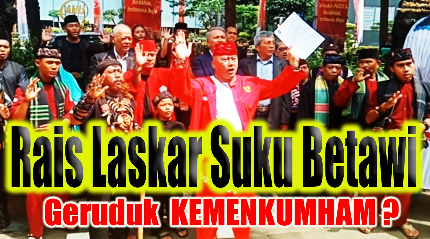 Laskar suku betawi geruduk datangi Kemenkumham